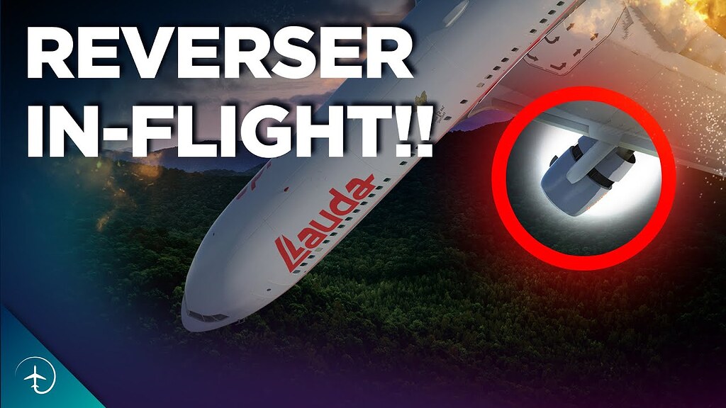 Thrust Reverser Deployment In Flight—Lauda Air Flight 004 - Context ...