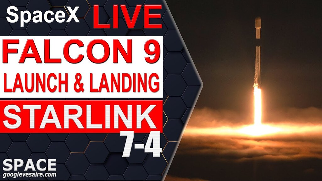 SpaceX Starlink Group 7-4 Launch - The Happening World - Scanalyst