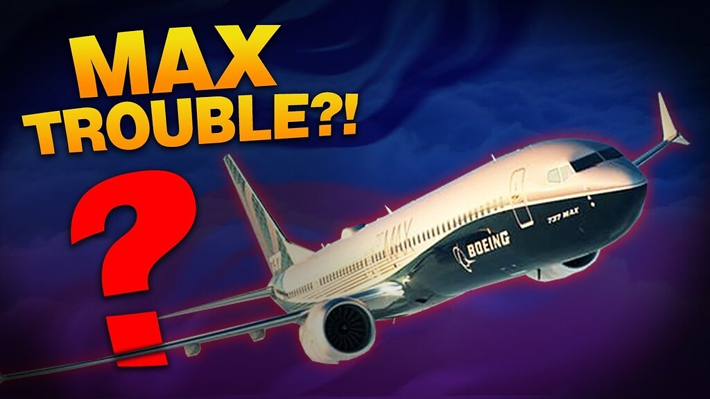Boeing 737 MAX Problems - Context - Scanalyst