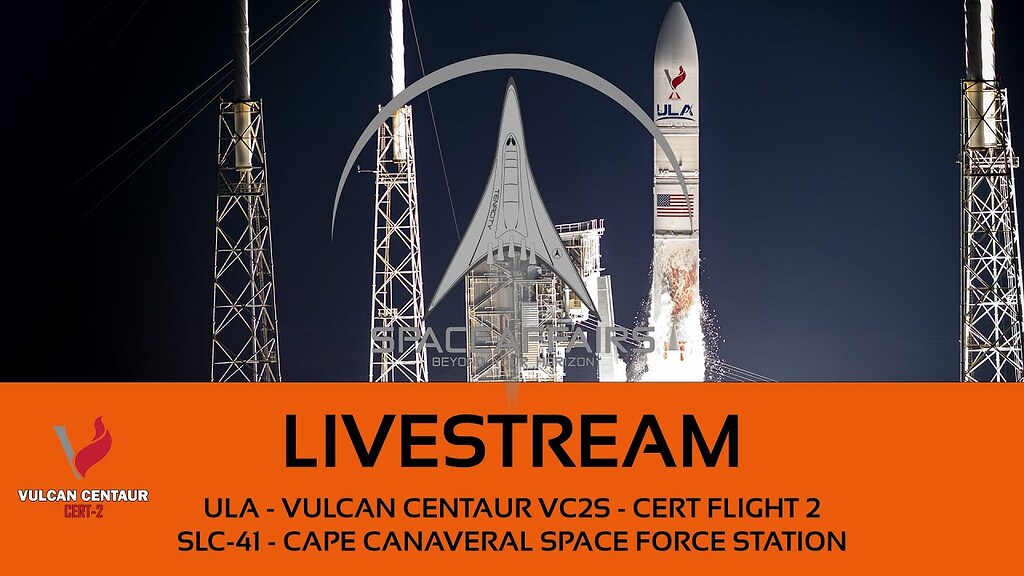 United Launch Alliance Vulcan Centaur Cert-2 Launch - The Happening ...
