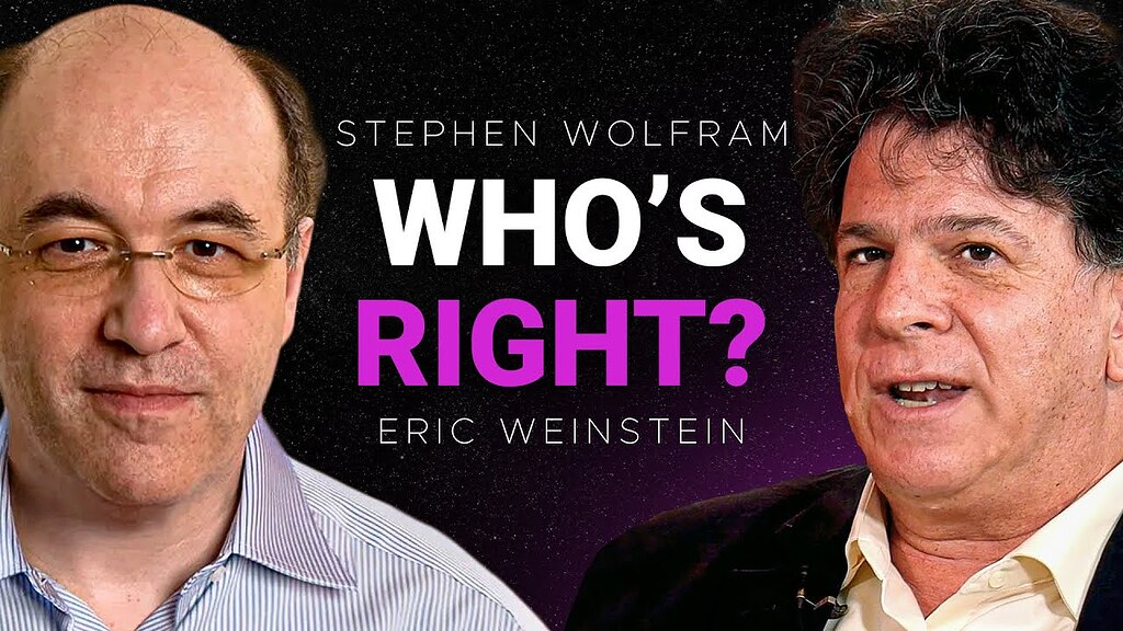 Stephen Wolfram and Eric Weinstein on Theories of Everything - Context ...