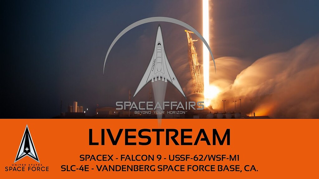 SpaceX USSF-62 WSF-M1 Launch - The Happening World - Scanalyst