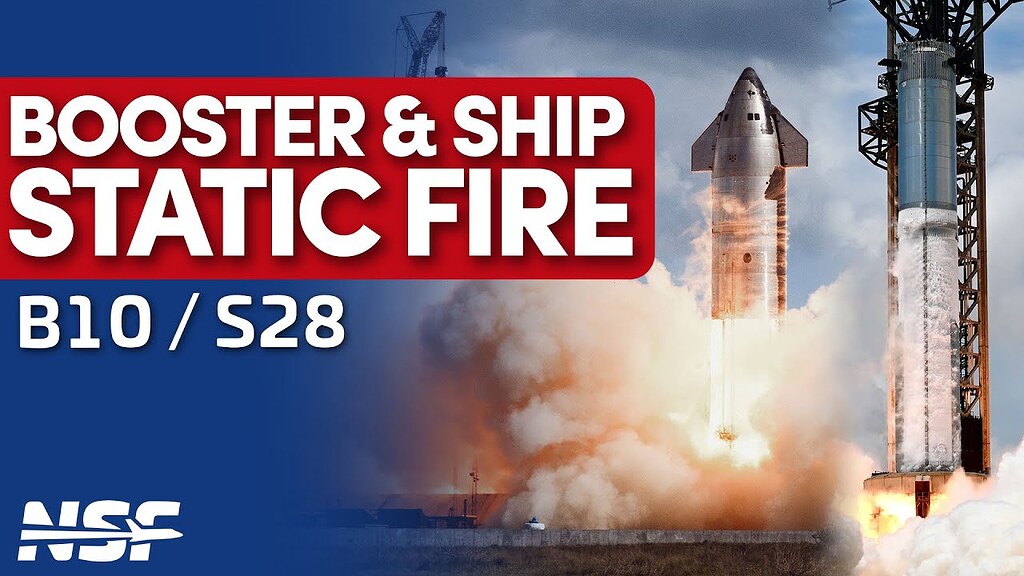 SpaceX Double Static Fire: Booster 10 and Starship 28 - The Happening ...