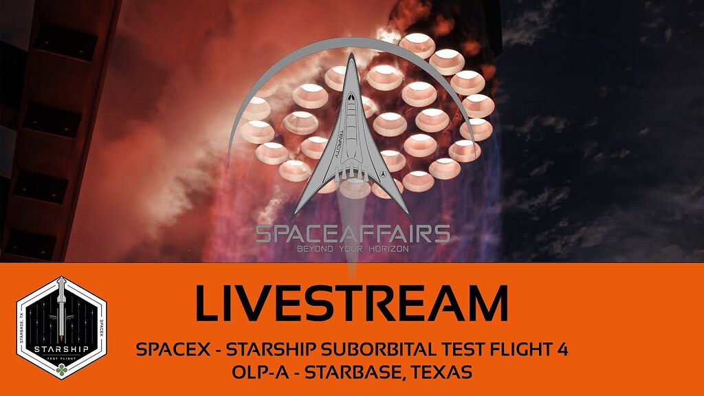 SpaceX Starship Fourth Flight Test - The Happening World - Scanalyst