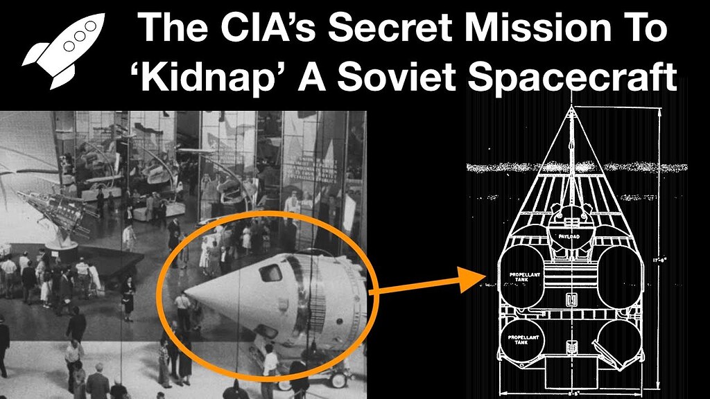 The Story Of How The CIA Stole & Returned A Soviet Spacecraft Before ...